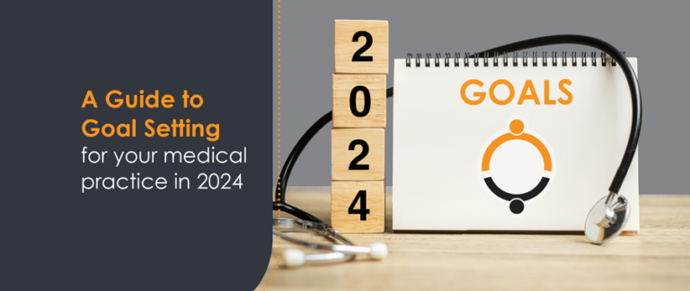 A Guide to Goal Setting for your Medical Practice in 2024