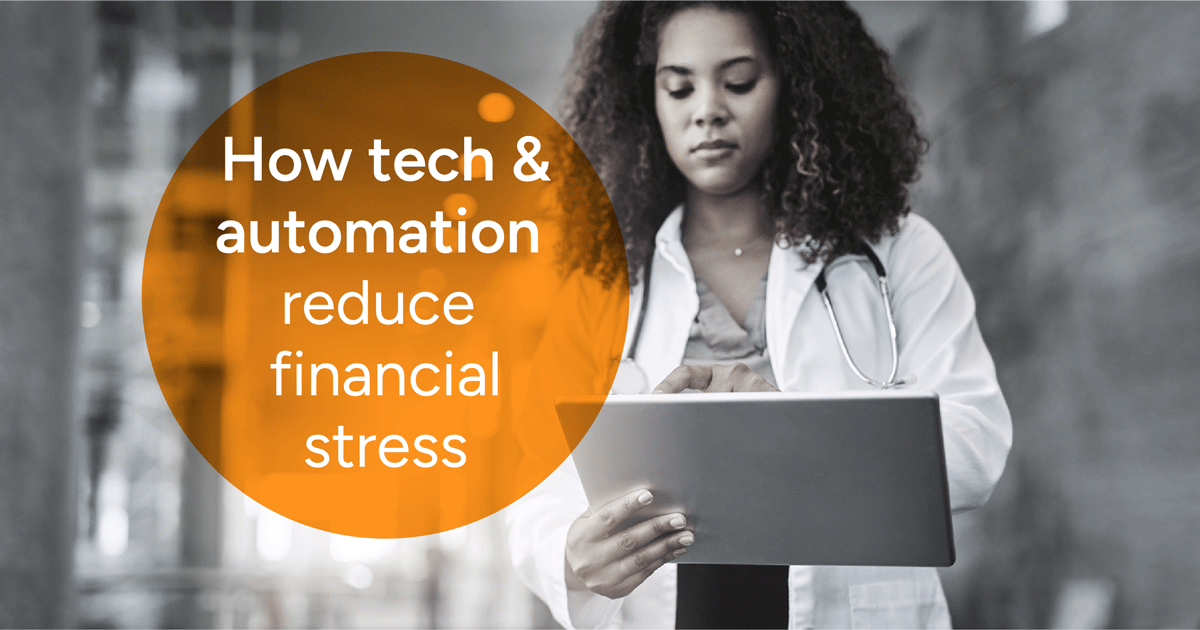 Use tech & automation reduce practice financial stress | Healthbridge