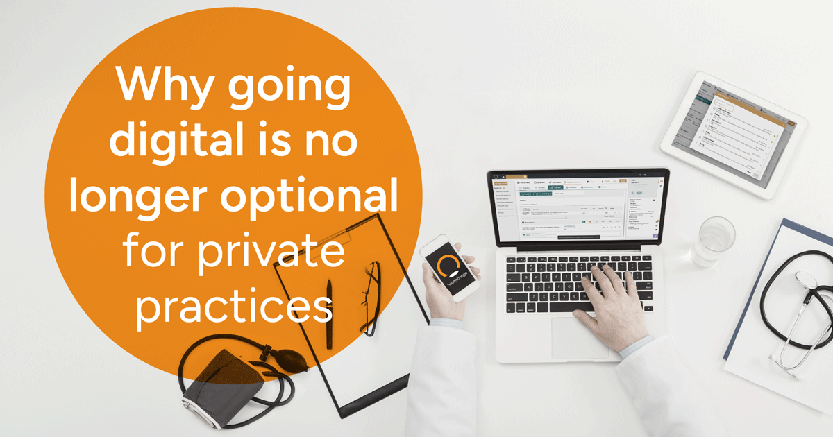 Why going digital is no longer optional for private practices - Healthbridge